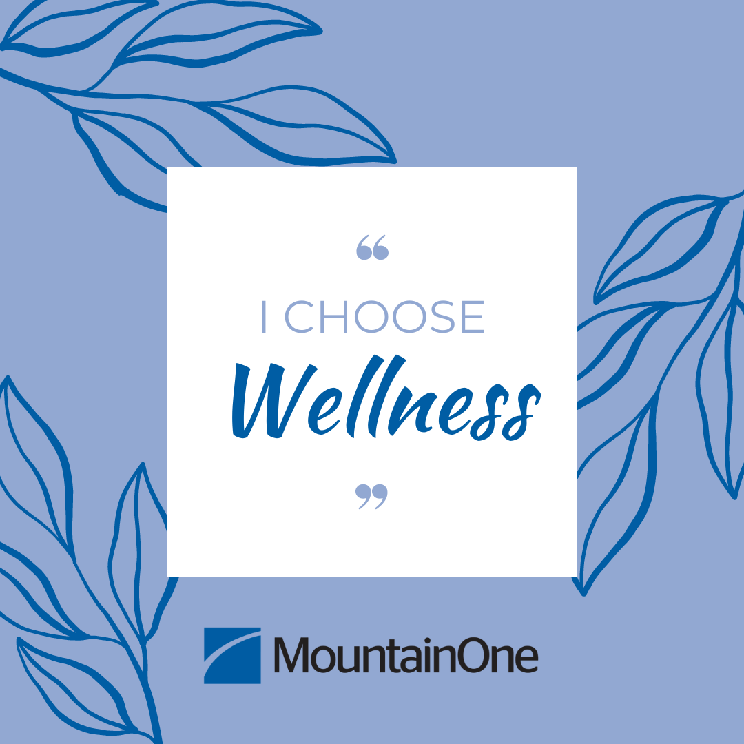 MountainOne Celebrates National Wellness Month - MountainOne | Banking ...