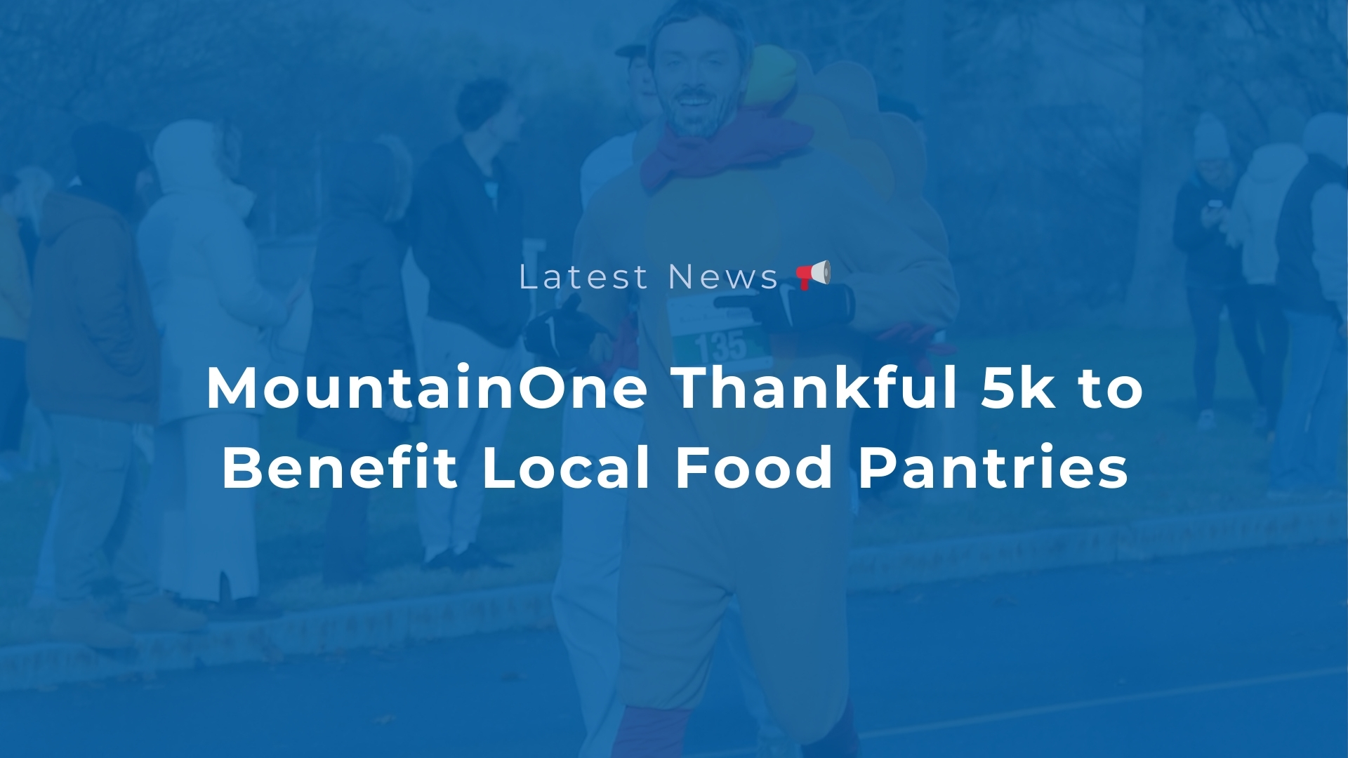 MountainOne Thankful 5k to Benefit Local Food Pantries - MountainOne ...